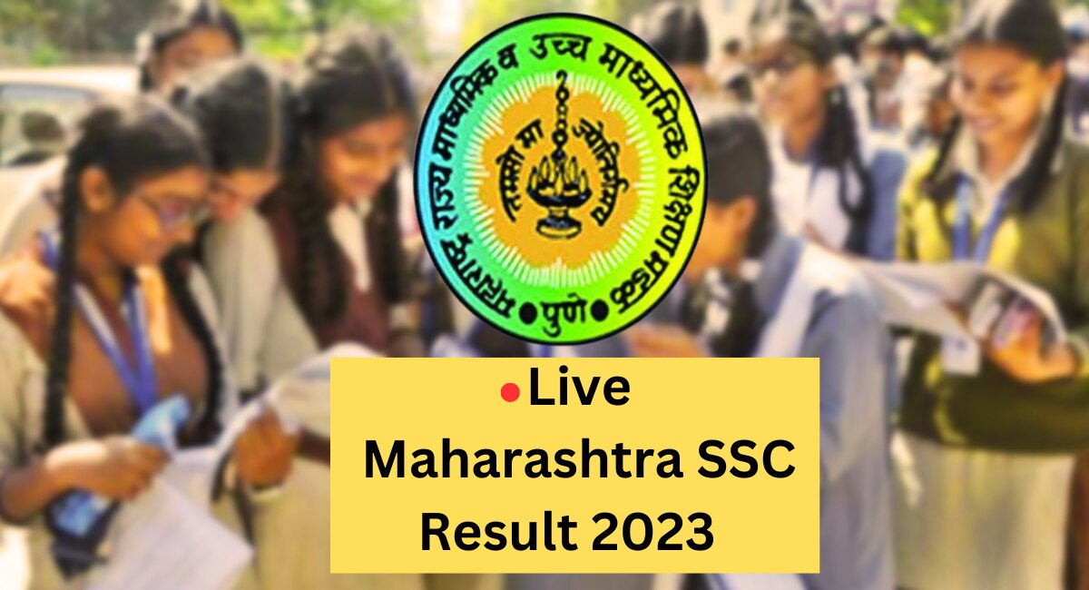 Maharashtra SSC 10th Result 2023 Live : दहावीचा निकाल जाहीर; नेहमीप्रमाणे मुलींनीच मारली बाजी ...